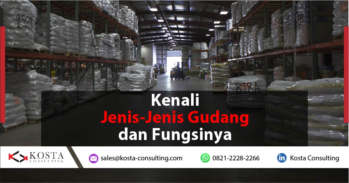 Kenali Jenis Jenis Gudang Dan Fungsinya Erp Indonesia - Riset Kenali Jenis Jenis Gudang Dan Fungsinya Erp Indonesia - Riset